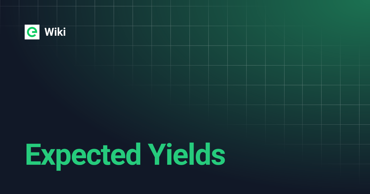 Expected Yields | Wiki